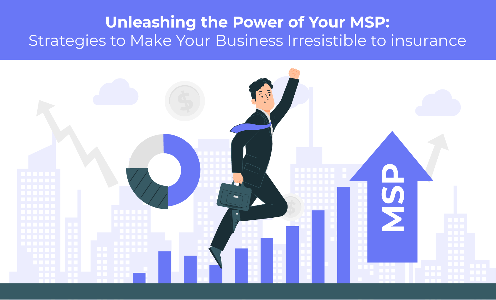 Unleashing the Power of Your MSP: Strategies to Make Your Business ...